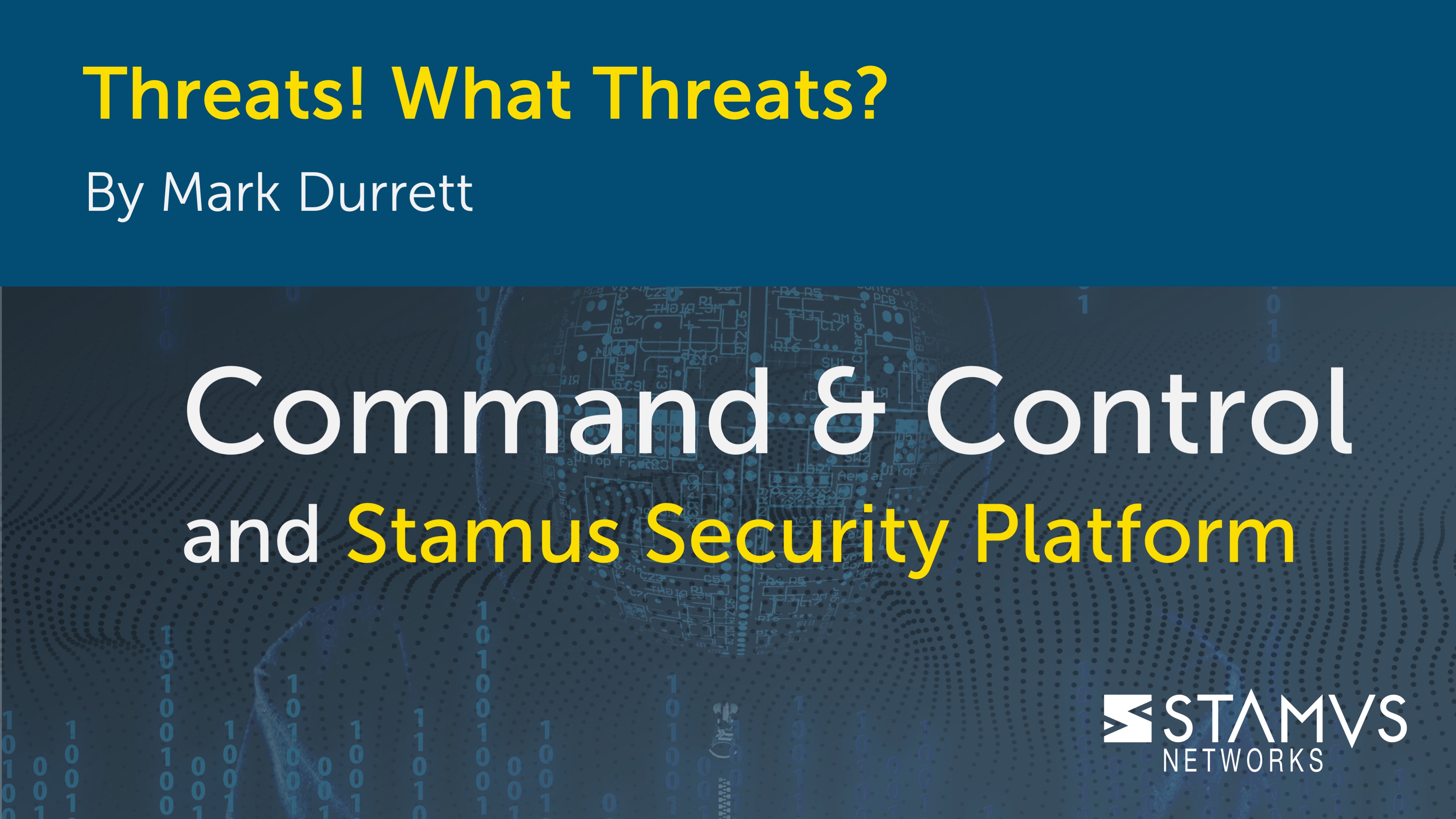 Threats What Threats Command Control And Stamus Security Platform threats-what-threats-command-control-and-stamus-security-platform